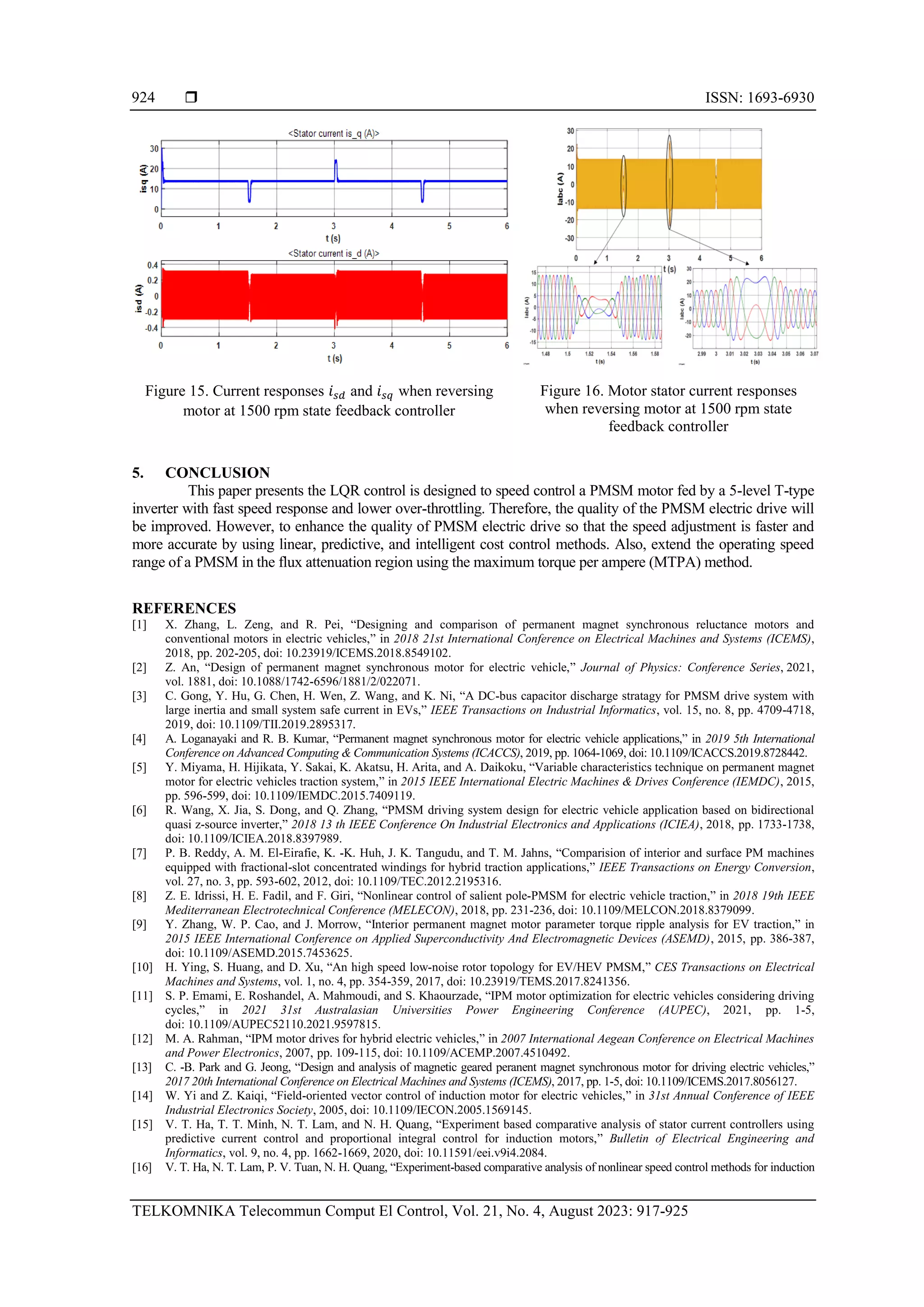 A study on PMSM drive systems fed by multi-level inverter using linear quadratic regulator ...