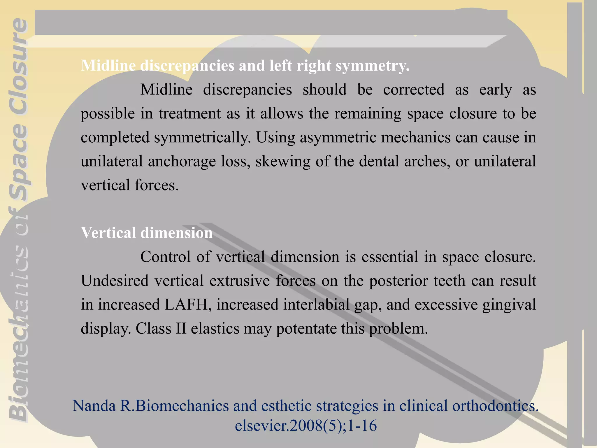 Biomechanics of Space Closure | PPT