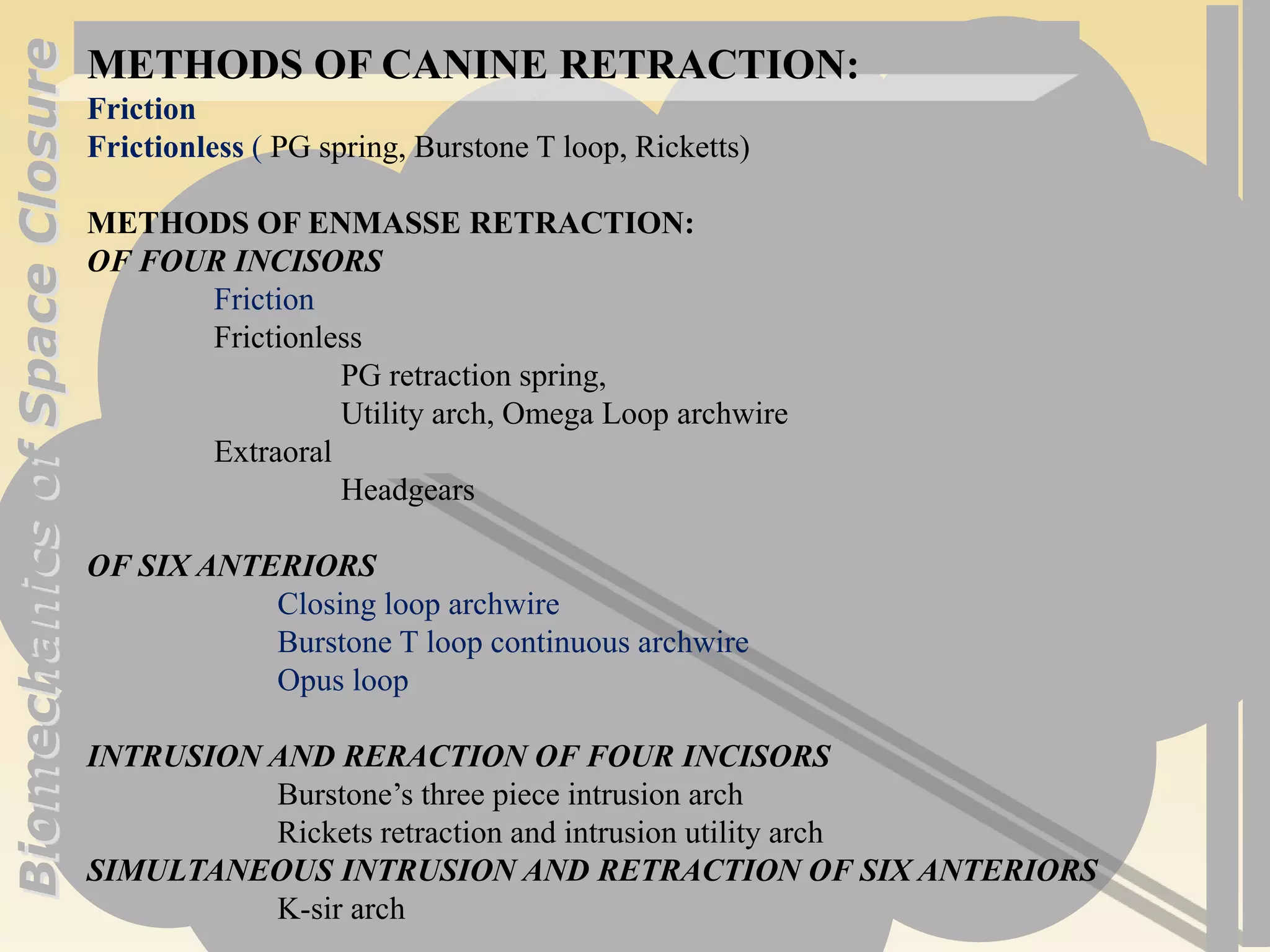 Biomechanics of Space Closure | PPT