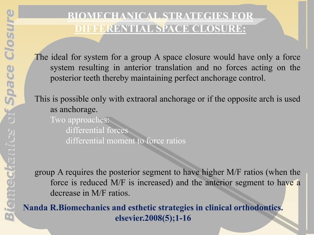 Biomechanics of Space Closure | PPT