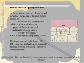 Biomechanics of Space Closure | PPT