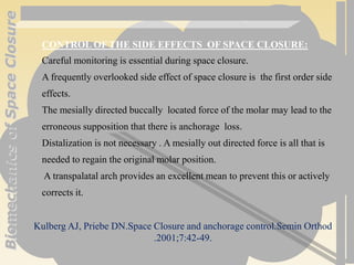 Biomechanics of Space Closure | PPT