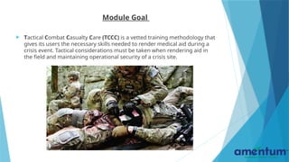 Tactical Medical Training for first responders and associates | PPTX