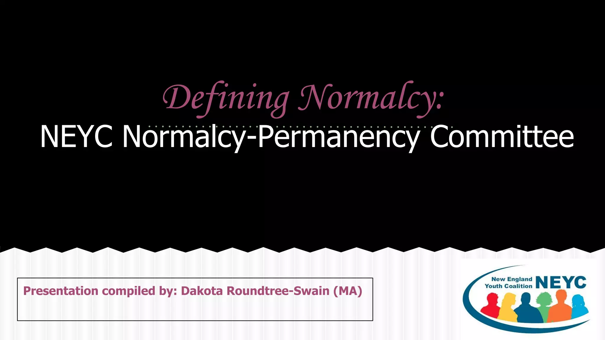 Defining Normal- NEYC Normalcy Committee | PDF
