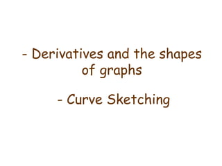 Understanding Derivatives and Curve Sketching Techniques in Calculus | PPT
