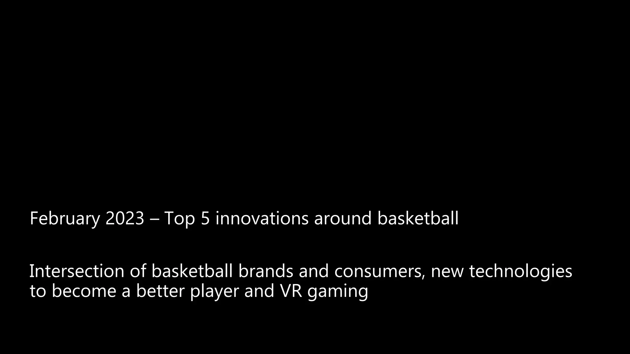 Top 5 Innovations - In Basket-Ball | PPTX
