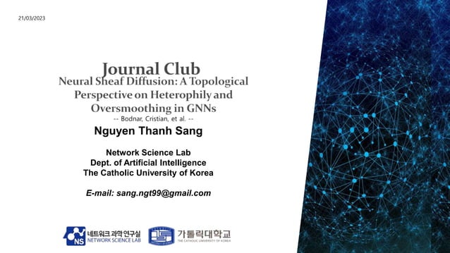 NS-CUK Joint Journal Club: S.T.Nguyen, Review on "Neural Sheaf ...