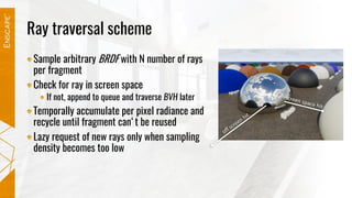 Real-time path tracing using a hybrid deferred approach, GTC EUR 2017 | PPT