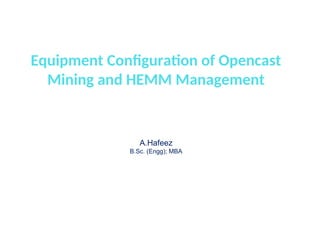 230463911-Equipment-Configuration-of-Opencast-Mining-and-HEMM ...
