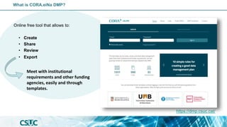 Creating Data Management Plans with CORA.eiNa DMP | PPTX