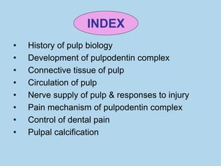 Oral histology : BDS- 1st year Dental-Pulp-Ppt.ppt