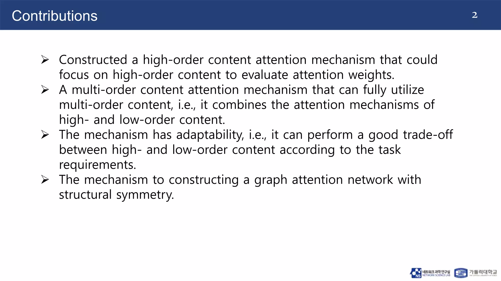NS-CUK Seminar: V.T.Hoang, Review on "Multi-Order-Content-Based Adaptive Graph Attention Network ...