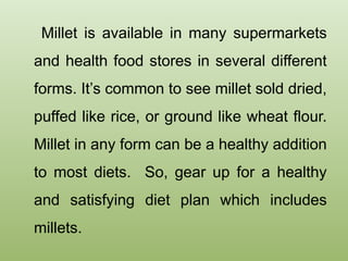 2307311452_BENEFITS_OF_MILLETS.pptx made by ekambir of air force school ...