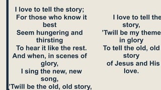 2307A 2 Aug I love to tell the story.ppt