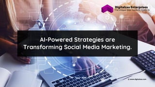 AI-Powered Strategies are Transforming Social Media Marketing. | PPTX