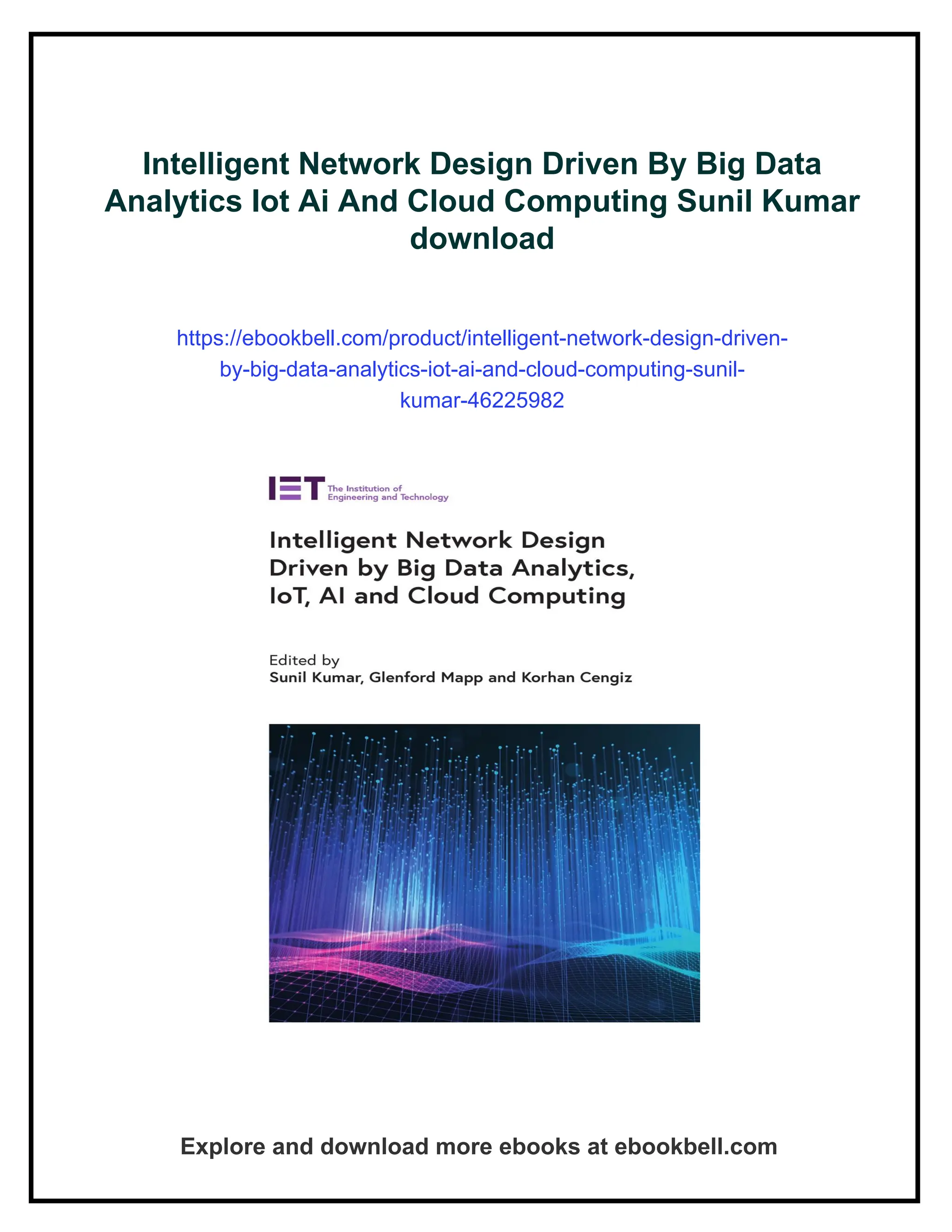 Intelligent Network Design Driven By Big Data Analytics Iot Ai And Cloud Computing Sunil Kumar | PDF