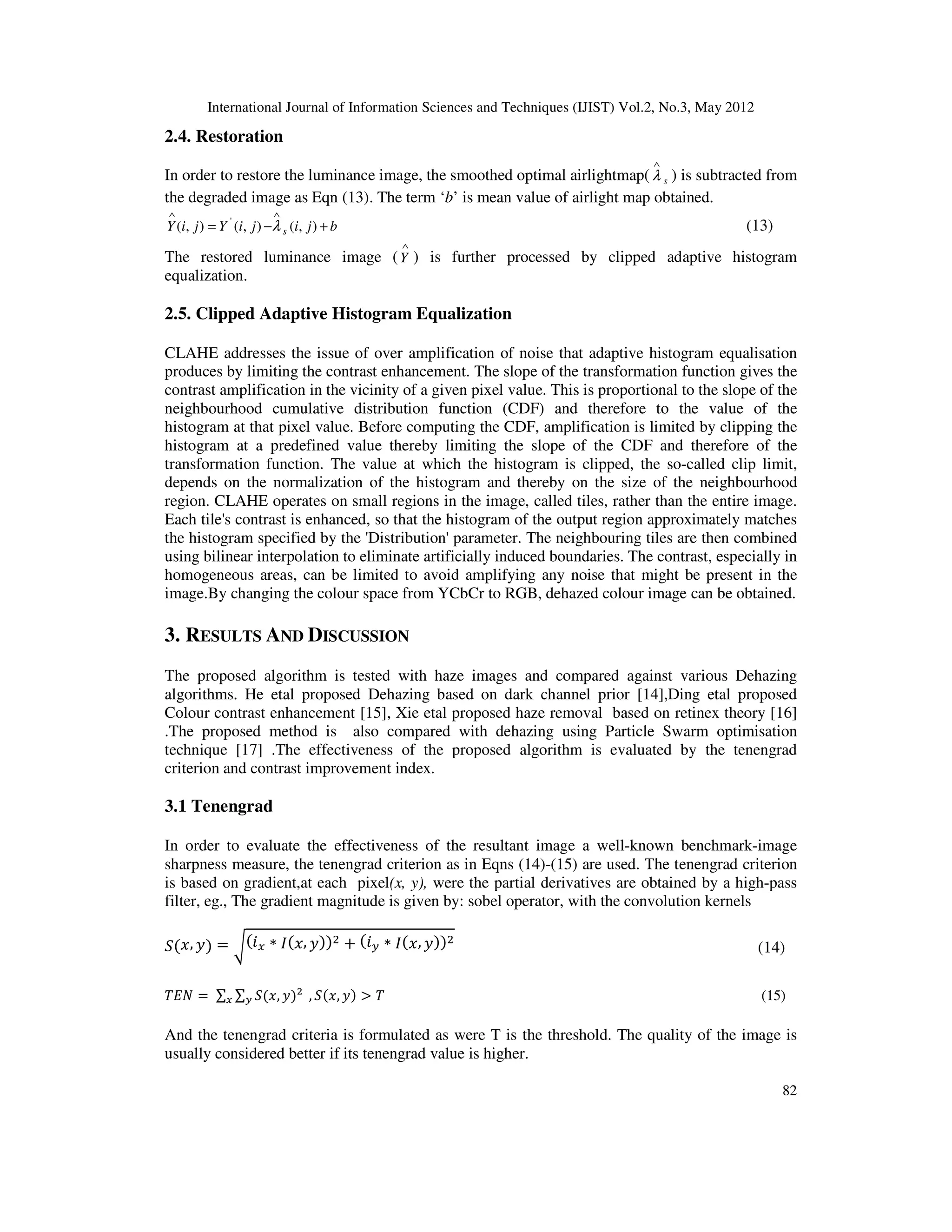 VISUAL MODEL BASED SINGLE IMAGE DEHAZING USING ARTIFICIAL BEE COLONY OPTIMIZATION | PDF