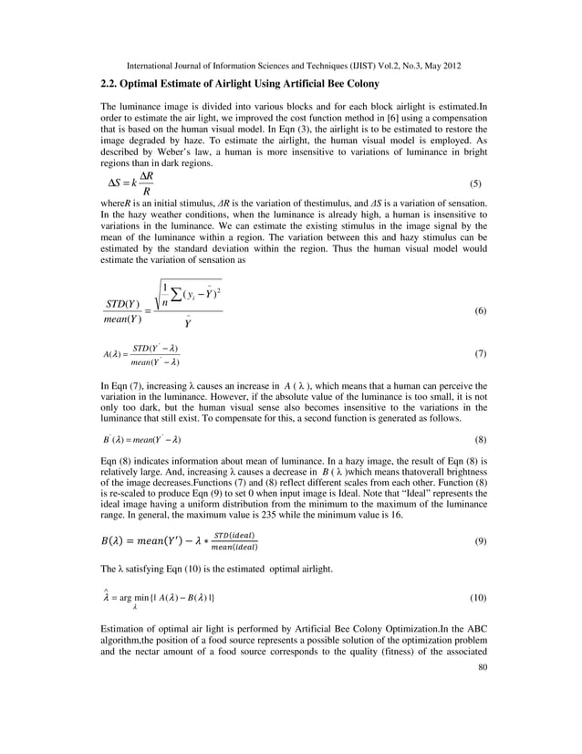 VISUAL MODEL BASED SINGLE IMAGE DEHAZING USING ARTIFICIAL BEE COLONY OPTIMIZATION | PDF