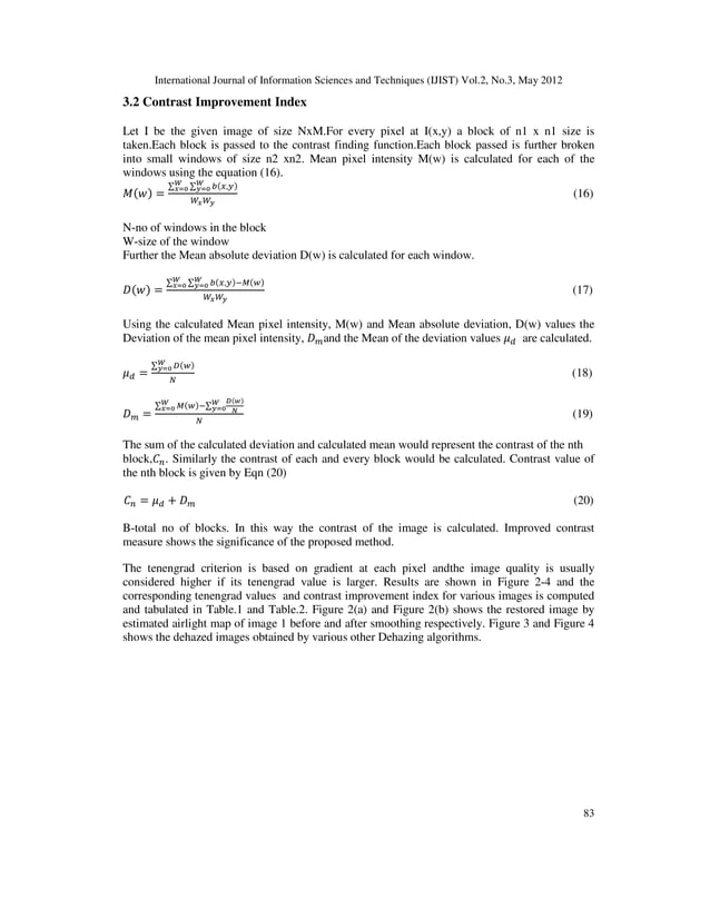 VISUAL MODEL BASED SINGLE IMAGE DEHAZING USING ARTIFICIAL BEE COLONY OPTIMIZATION | PDF