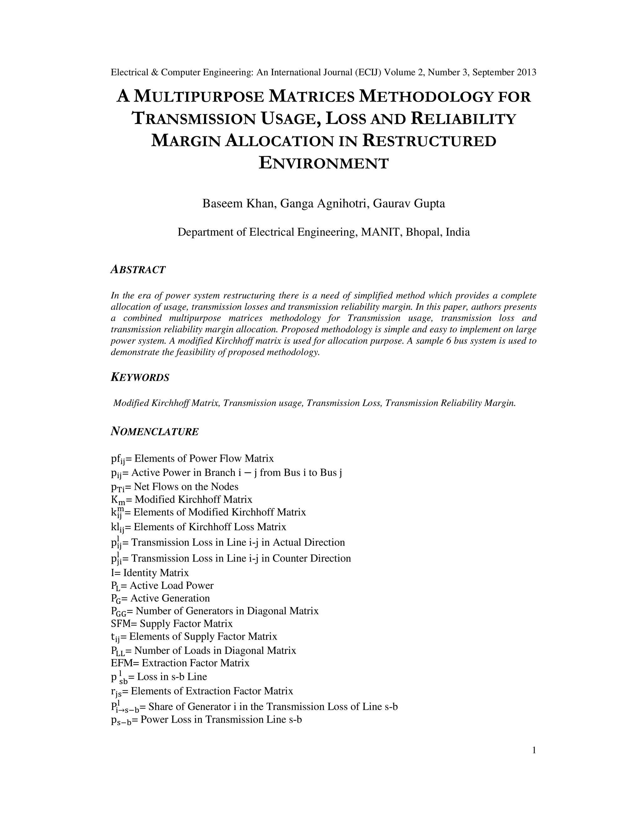 A MULTIPURPOSE MATRICES METHODOLOGY FOR TRANSMISSION USAGE, LOSS AND RELIABILITY MARGIN ...