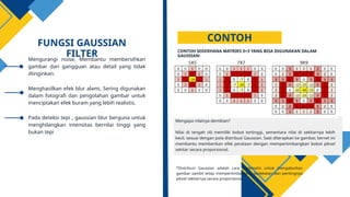 Gaussian Filter mata kuliah pengolahan citra digital .pptx