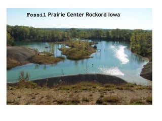 Fossil Prairie Center Rockford Iowa by Michelle Lee | PPT