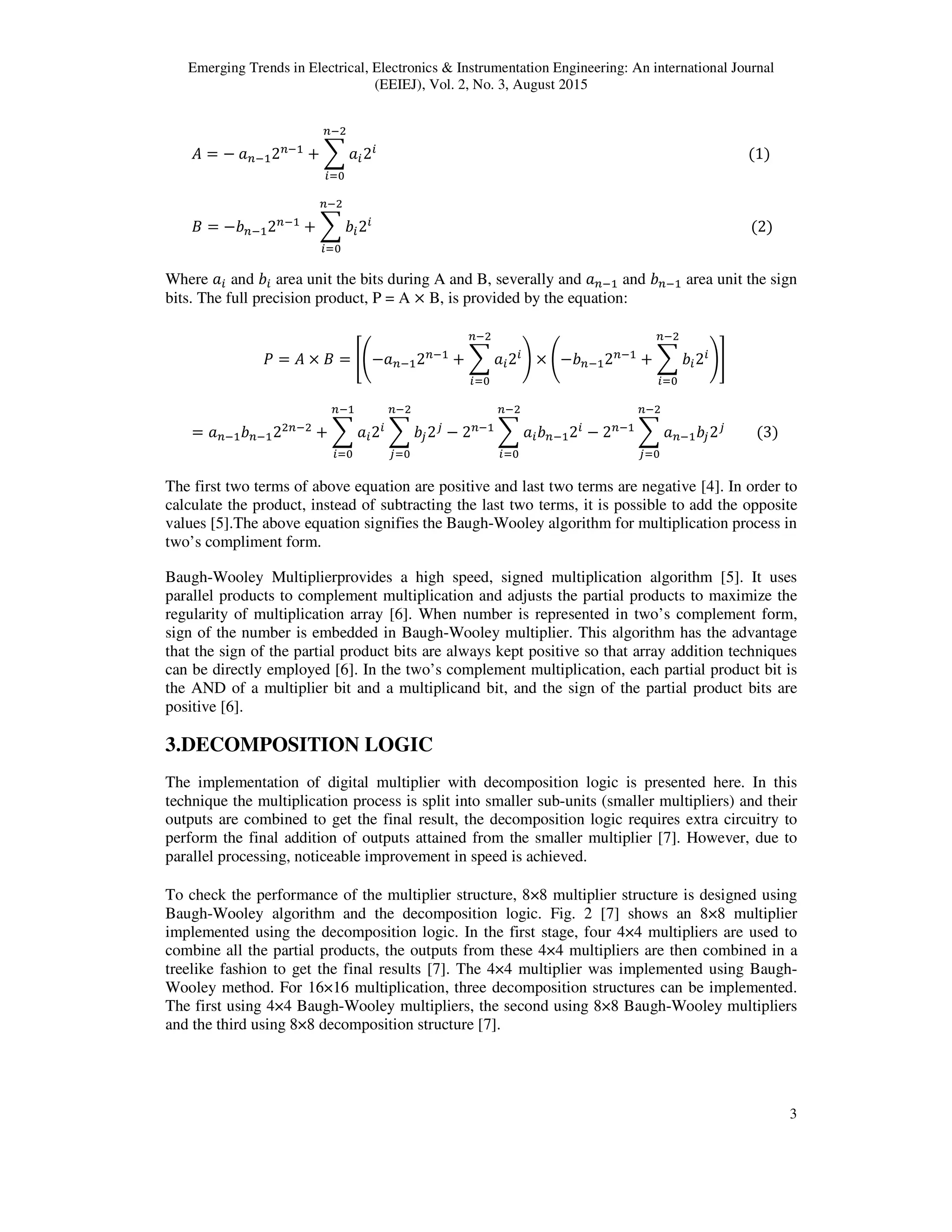 FPGA IMPLEMENTATION OF HIGH SPEED BAUGH-WOOLEY MULTIPLIER USING DECOMPOSITION LOGIC | PDF
