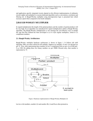 FPGA IMPLEMENTATION OF HIGH SPEED BAUGH-WOOLEY MULTIPLIER USING DECOMPOSITION LOGIC | PDF