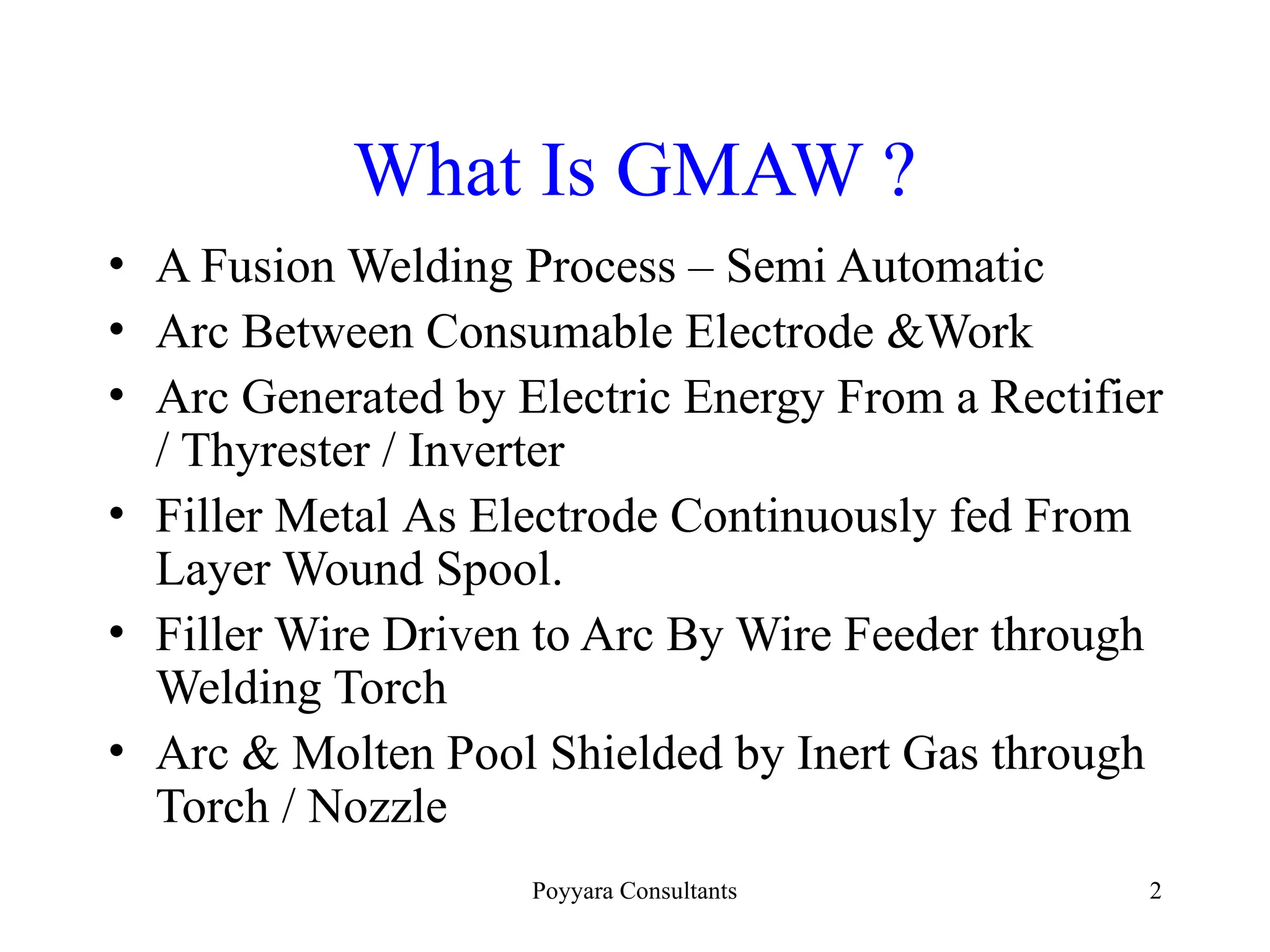 Gas Metal Arc Welding and its applications | PPT