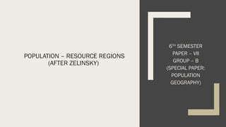 Population - Resource Regions ( After Zelinsky ) | PPTX