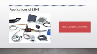 laser engineered net shaping (lens) of mechanical engineering | PPTX