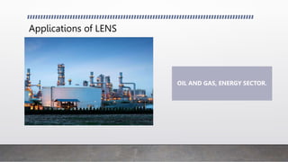 laser engineered net shaping (lens) of mechanical engineering | PPTX