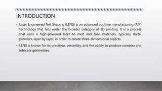 laser engineered net shaping (lens) of mechanical engineering | PPTX