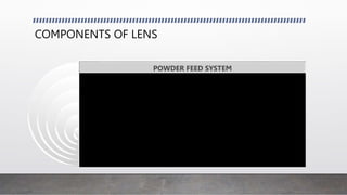 laser engineered net shaping (lens) of mechanical engineering | PPTX