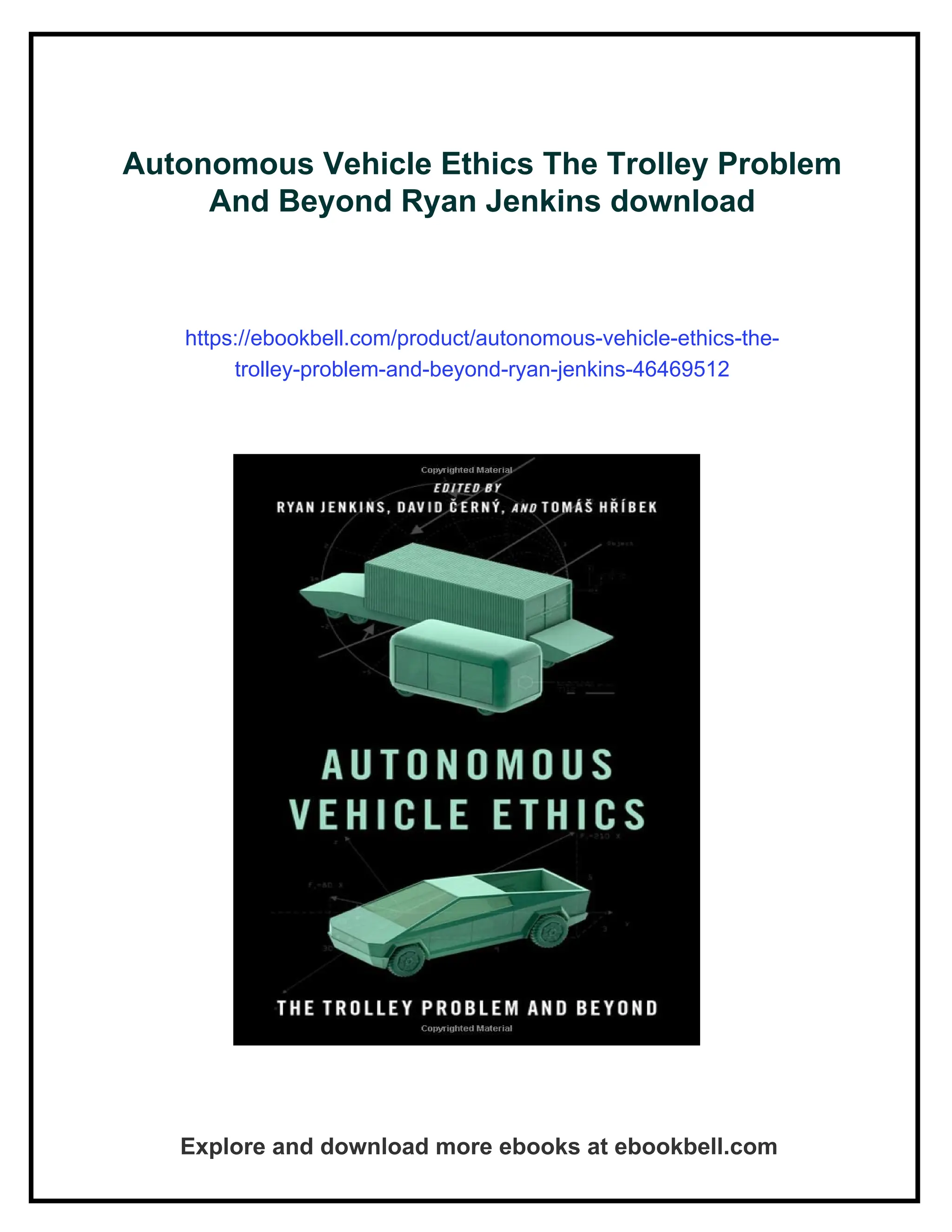 Autonomous Vehicle Ethics The Trolley Problem And Beyond Ryan Jenkins | PDF