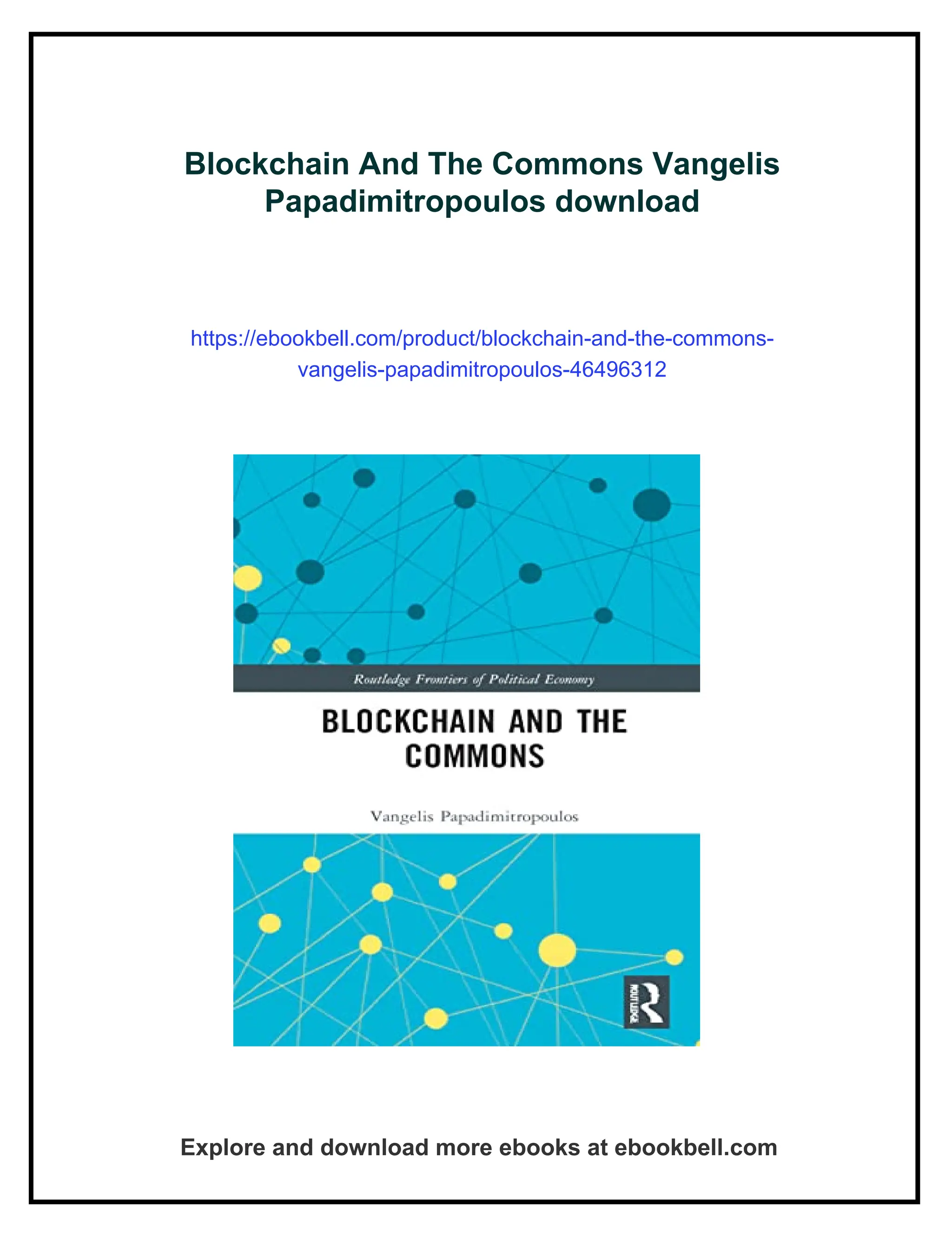 Blockchain And The Commons Vangelis Papadimitropoulos | PDF