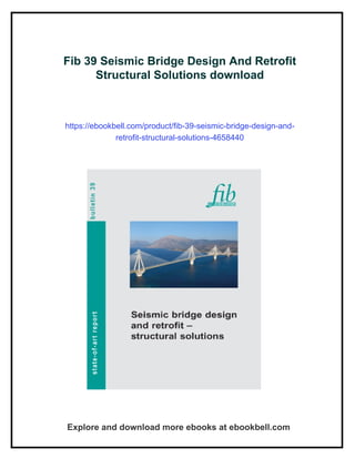 Fib 39 Seismic Bridge Design And Retrofit Structural Solutions | PDF