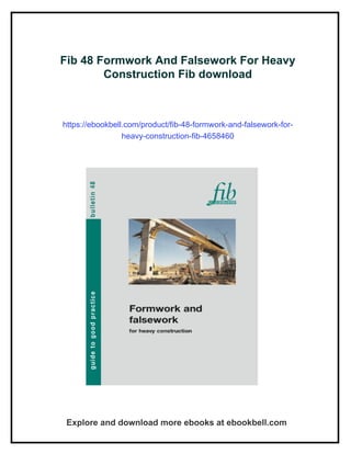 Fib 48 Formwork And Falsework For Heavy Construction Fib | PDF