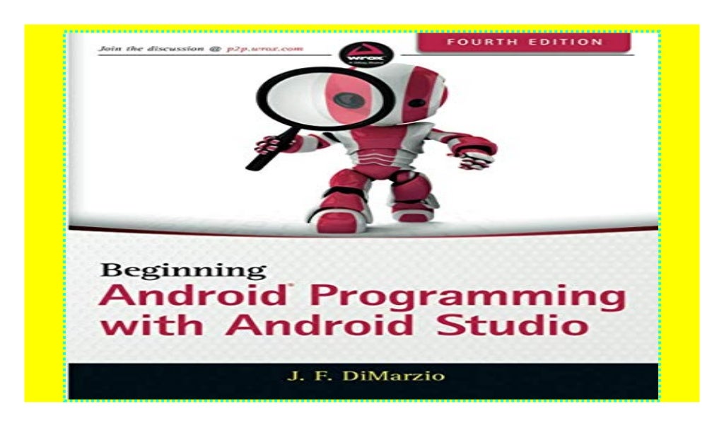 Beginning Android Programming With Android Studio (Wrox Beginning ...