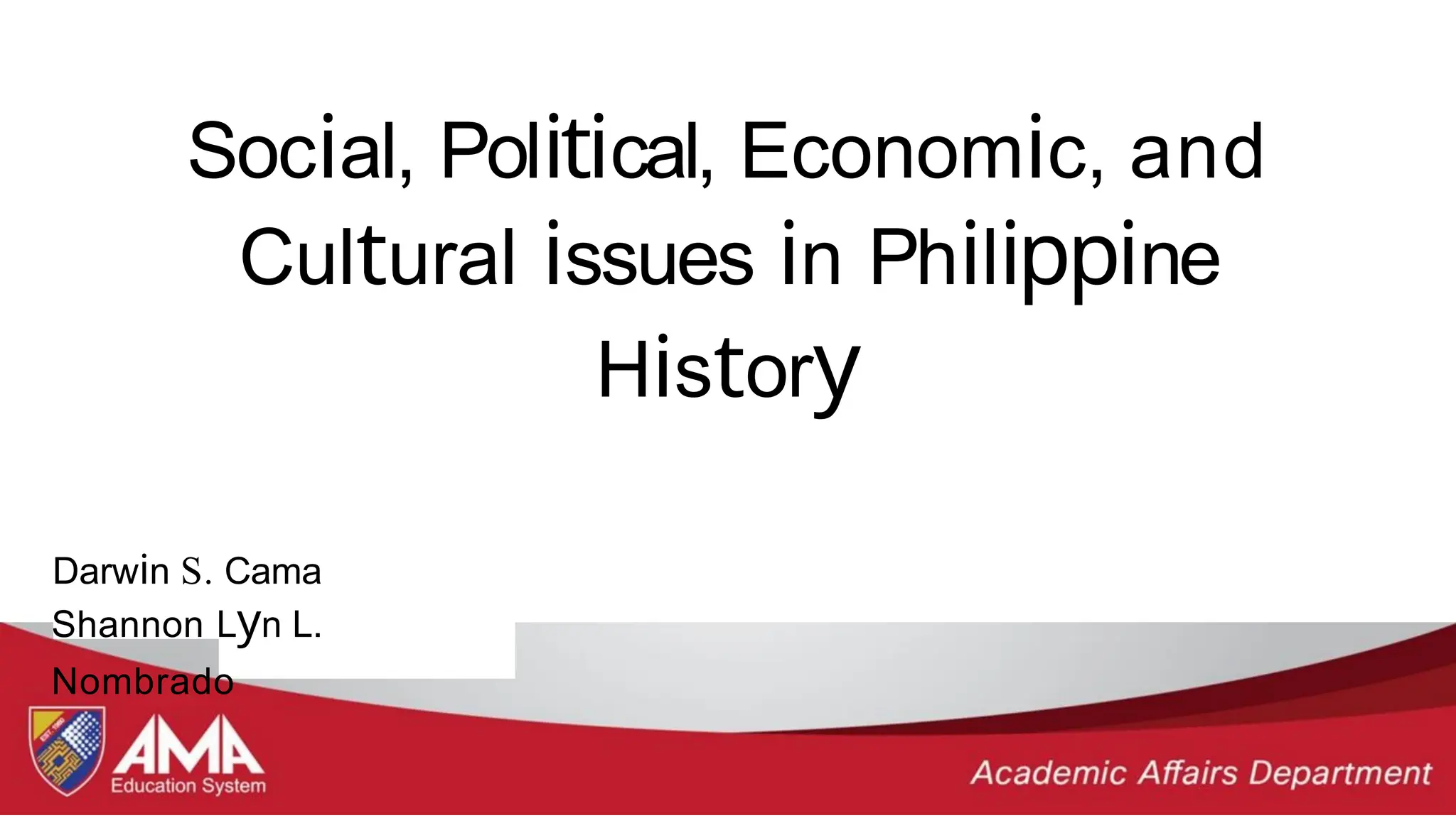 Social, Political, Economic, and Cultural issues in Philippine History ...