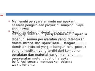 manajemen mutu proyek/manajemen mutu proyek | PPTX