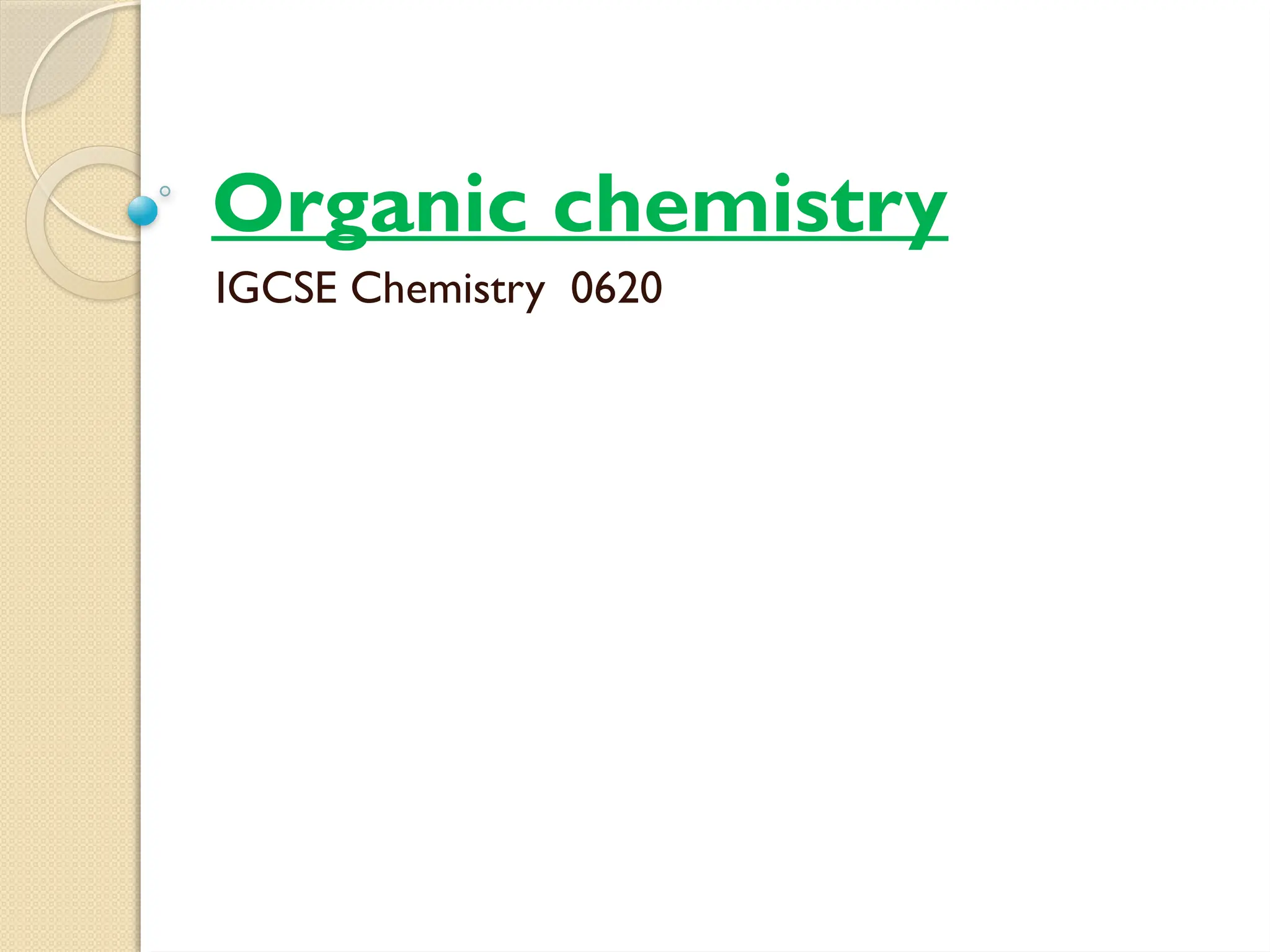 organic chemistry igcse 0620 topic 12 O level | PPTX