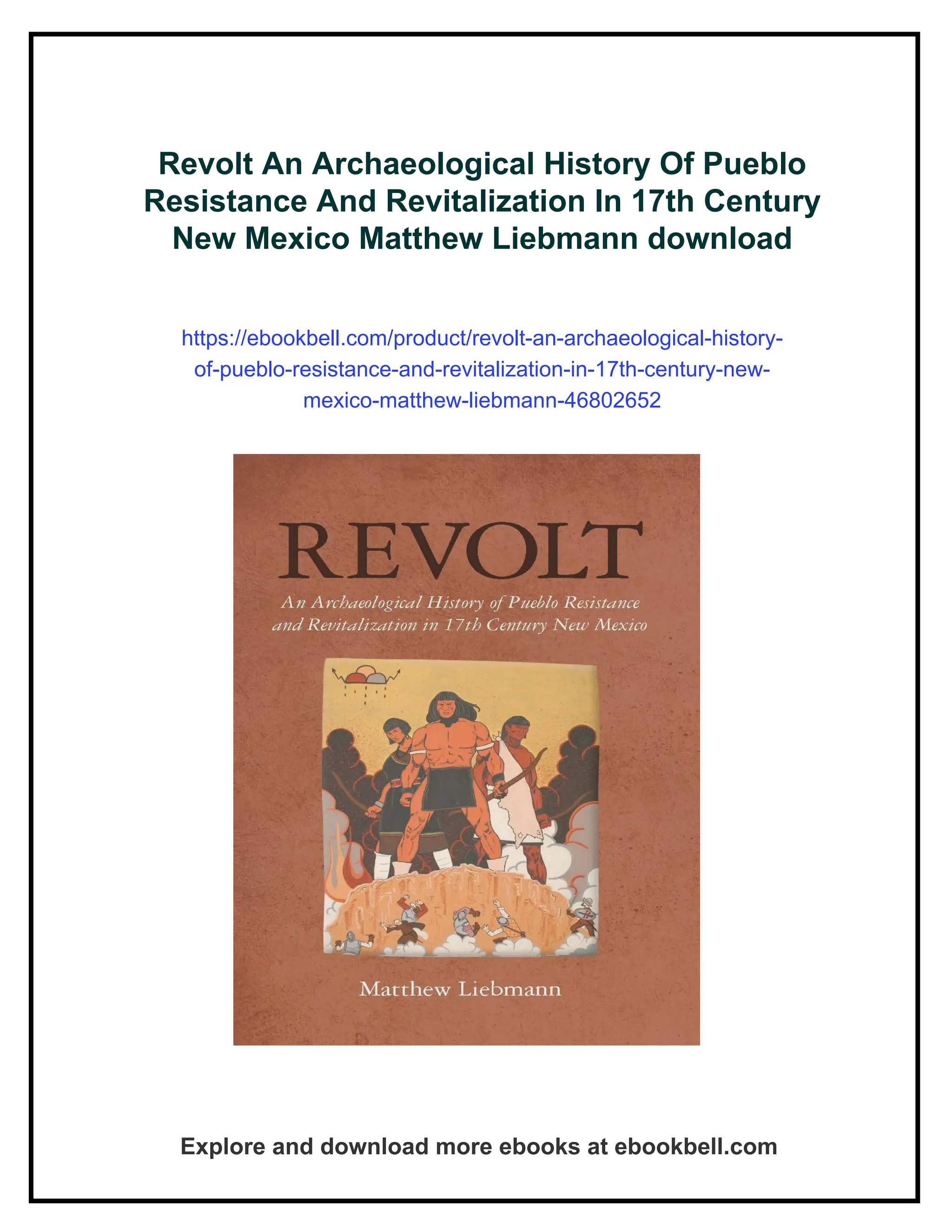 Revolt An Archaeological History Of Pueblo Resistance And ...