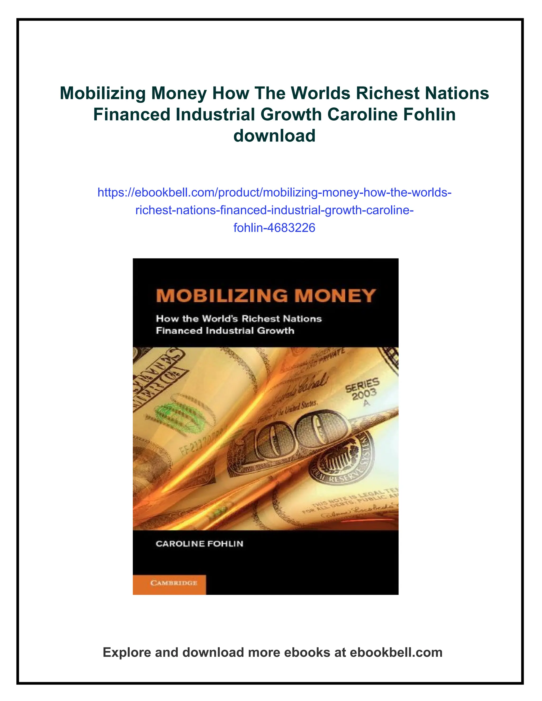 Mobilizing Money How The Worlds Richest Nations Financed Industrial ...