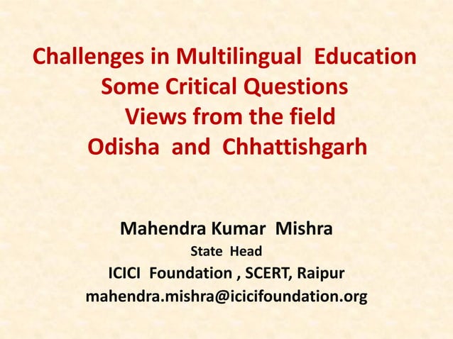 challenges-in-multilingual-education- by Dr Mahendra Kumar Mishra | PPT