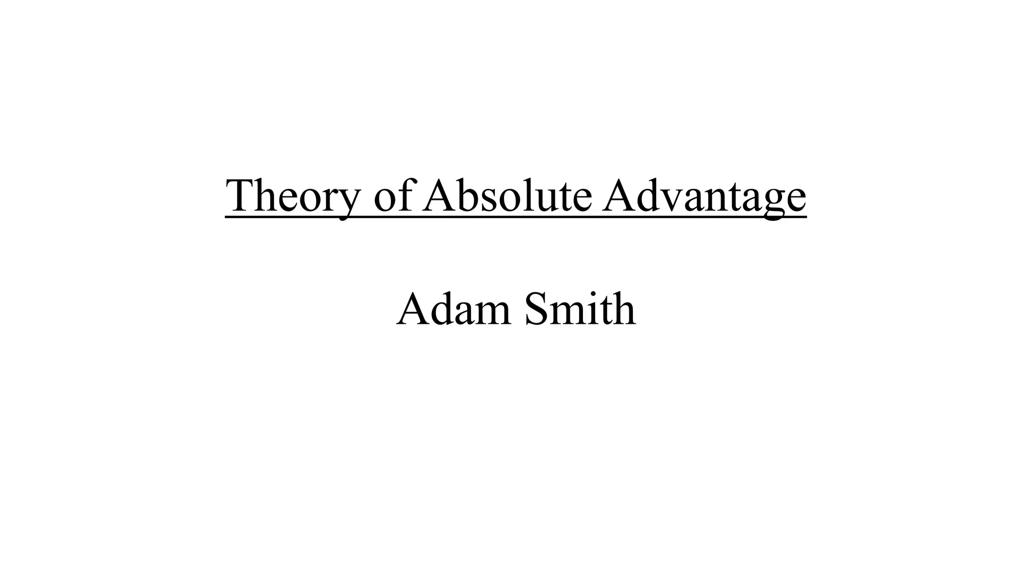 2350_absolute advantage theory.pptx