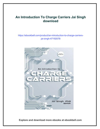 An Introduction To Charge Carriers Jai Singh | PDF