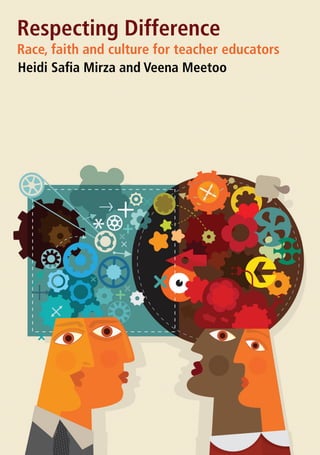 Respecting Difference Race Faith And Culture For Teacher Educators ...