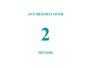23627141-Working-at-Height-Full-Version.ppt