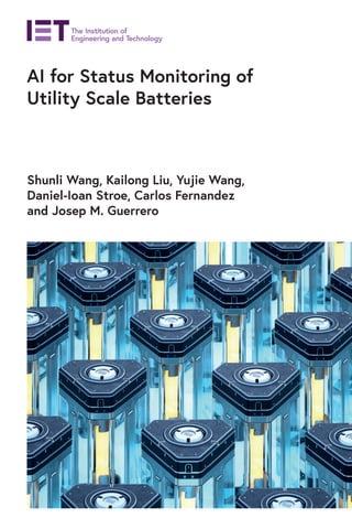 Ai For Status Monitoring Of Utility Scale Batteries Shunli Wang | PDF